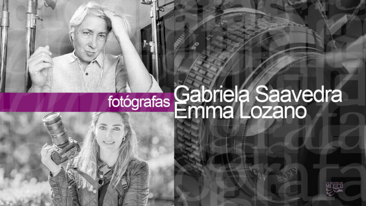 Conversaciones entre fotógrafas Emma Lozano – Gabriela Saavedra – Lo ...