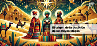 El origen de la tradición de los Reyes Magos – Lo hecho en México
